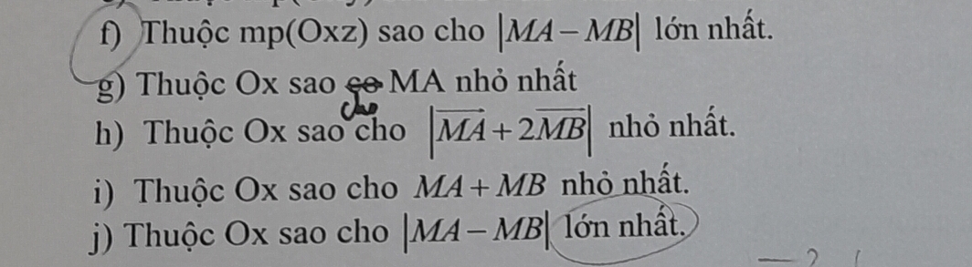 Giải quyết:Thuộc mp(Oxz) sao cho |MA-MB| lớn nhất. g) Thuộc Ox sao co ...