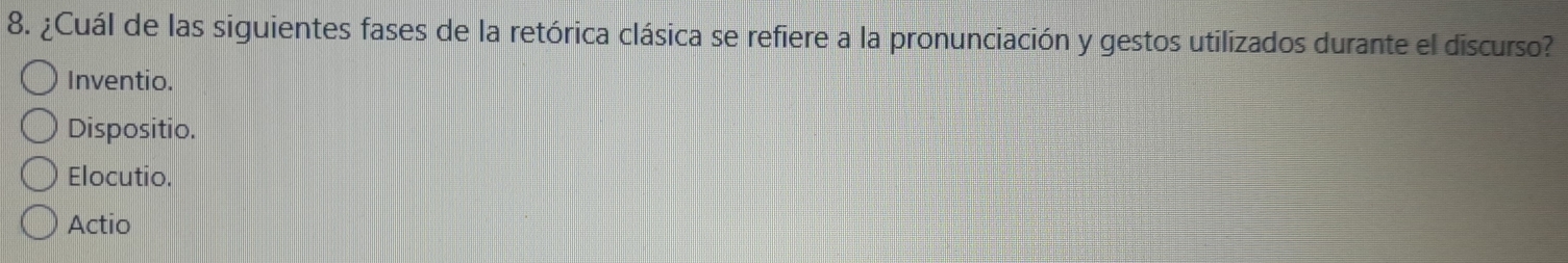 Resuelto:¿Cuál de las siguientes fases de la retórica clásica se ...