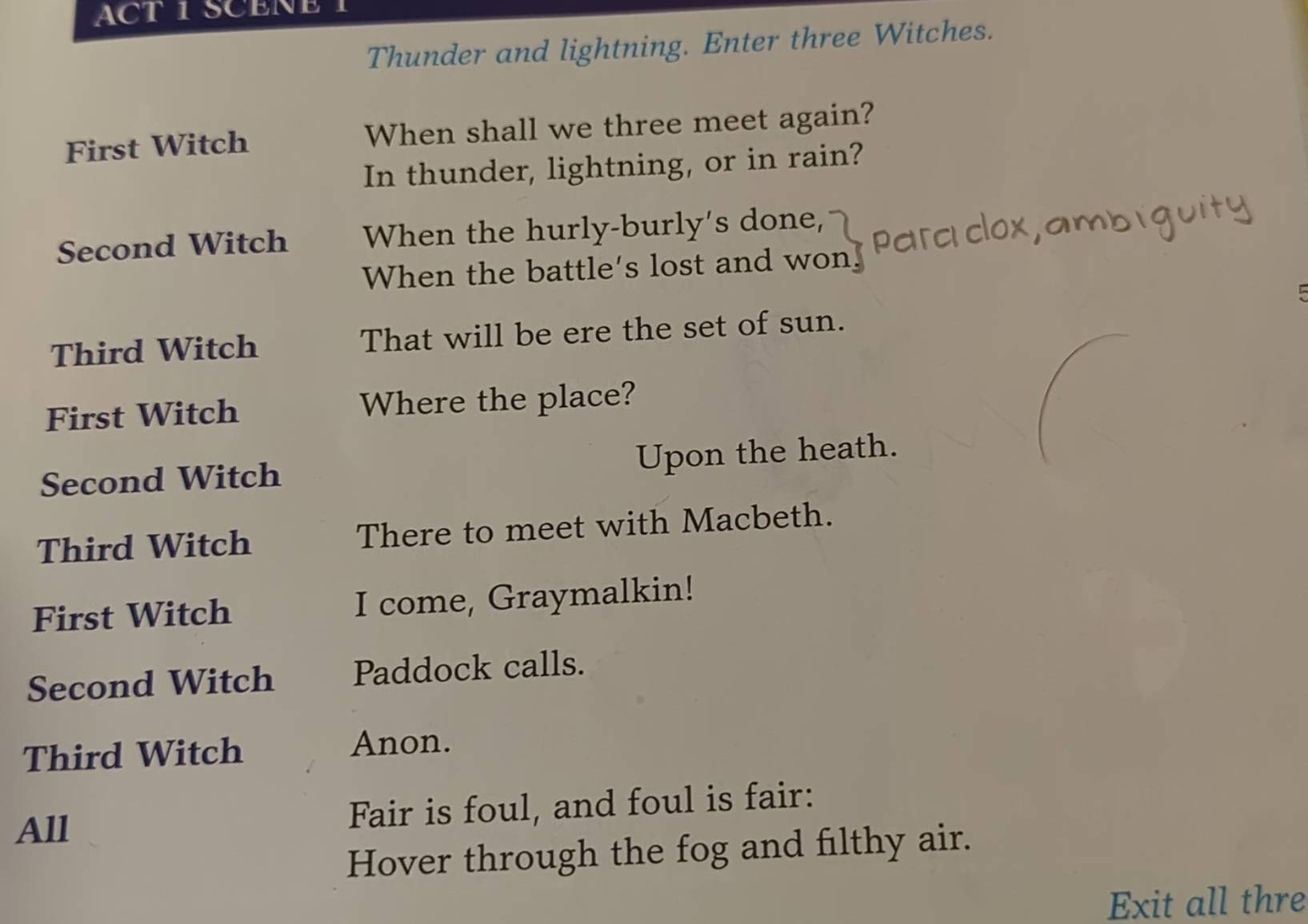 Résolu :ACT 1SCENE Thunder and lightning. Enter three Witches. First ...