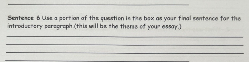 Solved: Sentence 6 Use a portion of the question in the box as your ...