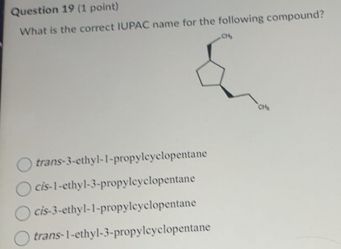 Solved: What is the correct IUPAC name for the following compound ...
