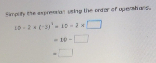 Solved: Simplify the expression using the order of operations. 10-2 ...