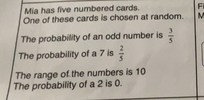 Solved: Mia has five numbered cards. Fi One of these cards is chosen at ...