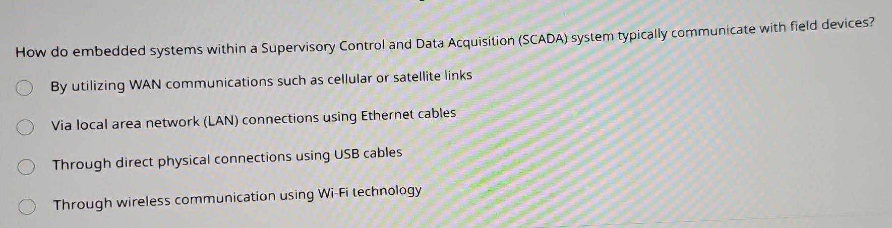 Solved: How do embedded systems within a Supervisory Control and Data ...