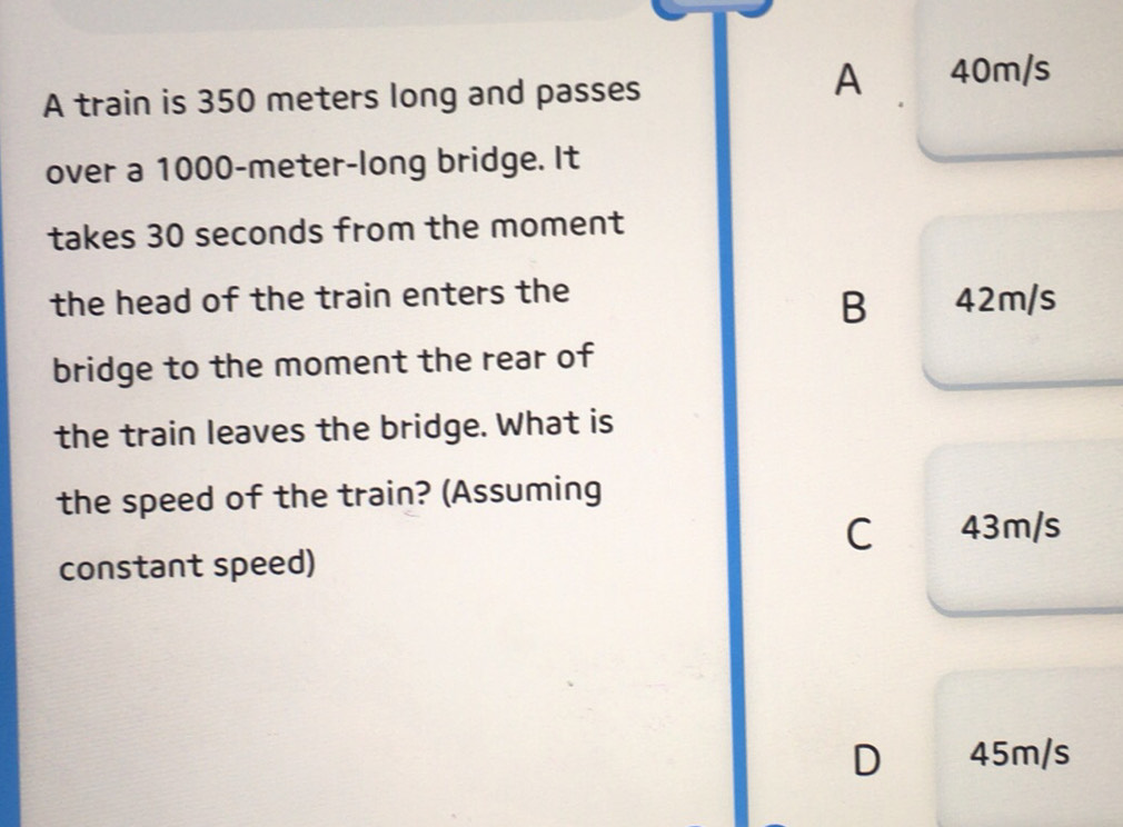 Solved: A train is 350 meters long and passes A 40m/s over a 1000-meter ...