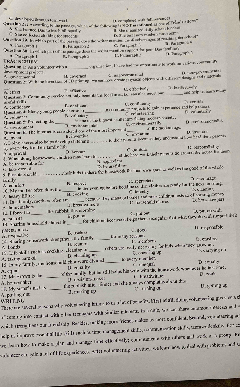 Giải quyết:C. developed through teamwork D. completed with full ...