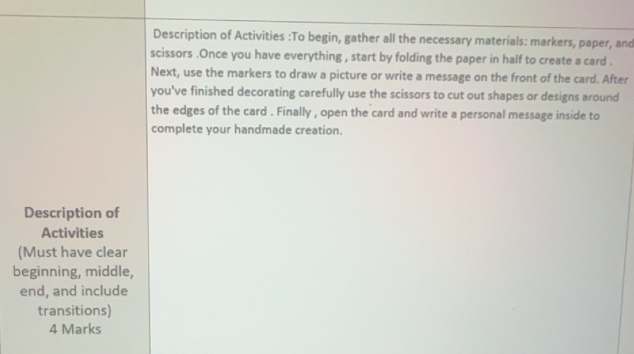 Solved: Description of Activities :To begin, gather all the necessary ...