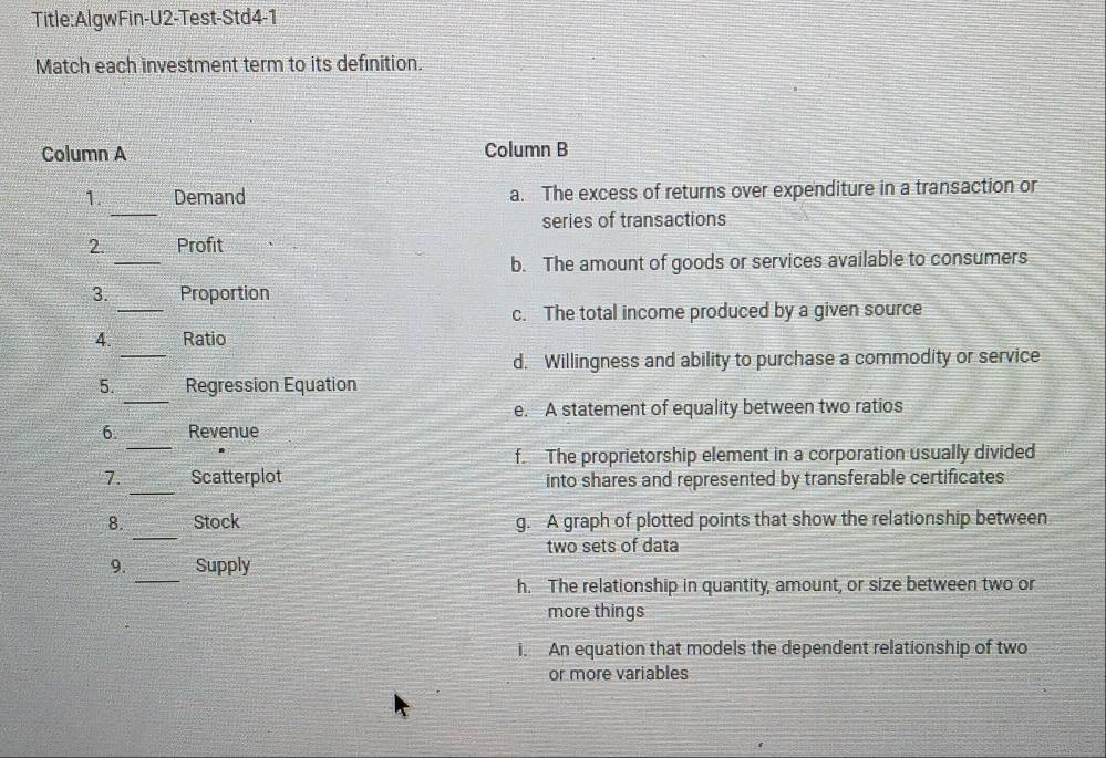 Solved: Match each investment term to its definition. Column A Column B ...