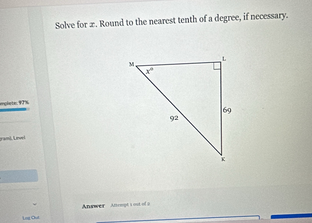 Solved: Solve for x. Round to the nearest tenth of a degree, if ...