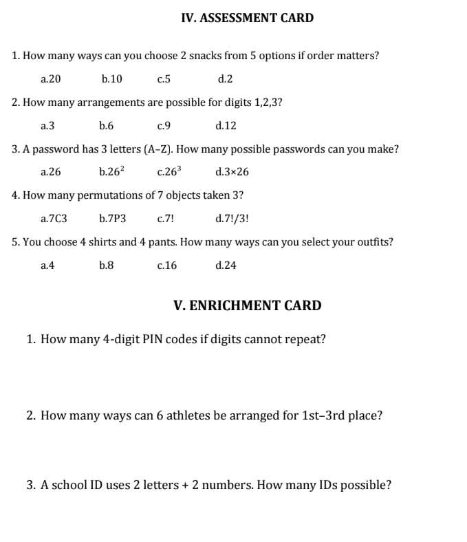 Solved: ASSESSMENT CARD 1. How many ways can you choose 2 snacks from 5 ...