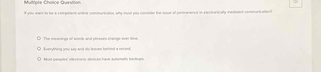 Solved: Question If you want to be a competent online communicator, why ...