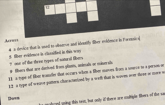 Solved: Across 4 a device that is used to observe and identify fiber ...