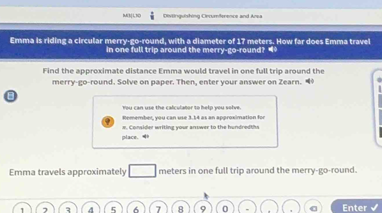 Solved: M3|L10 Distinguishing Circumference and Area Emma is riding a ...