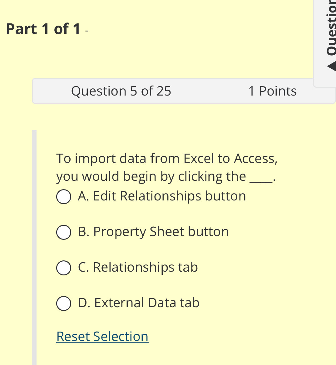 Solved: a Question 5 of 25 1 Points To import data from Excel to Access ...