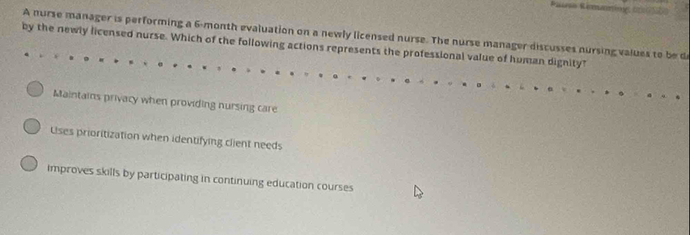 Solved: Päs Rémaminng un be A nurse manager is performing a 6-month ...