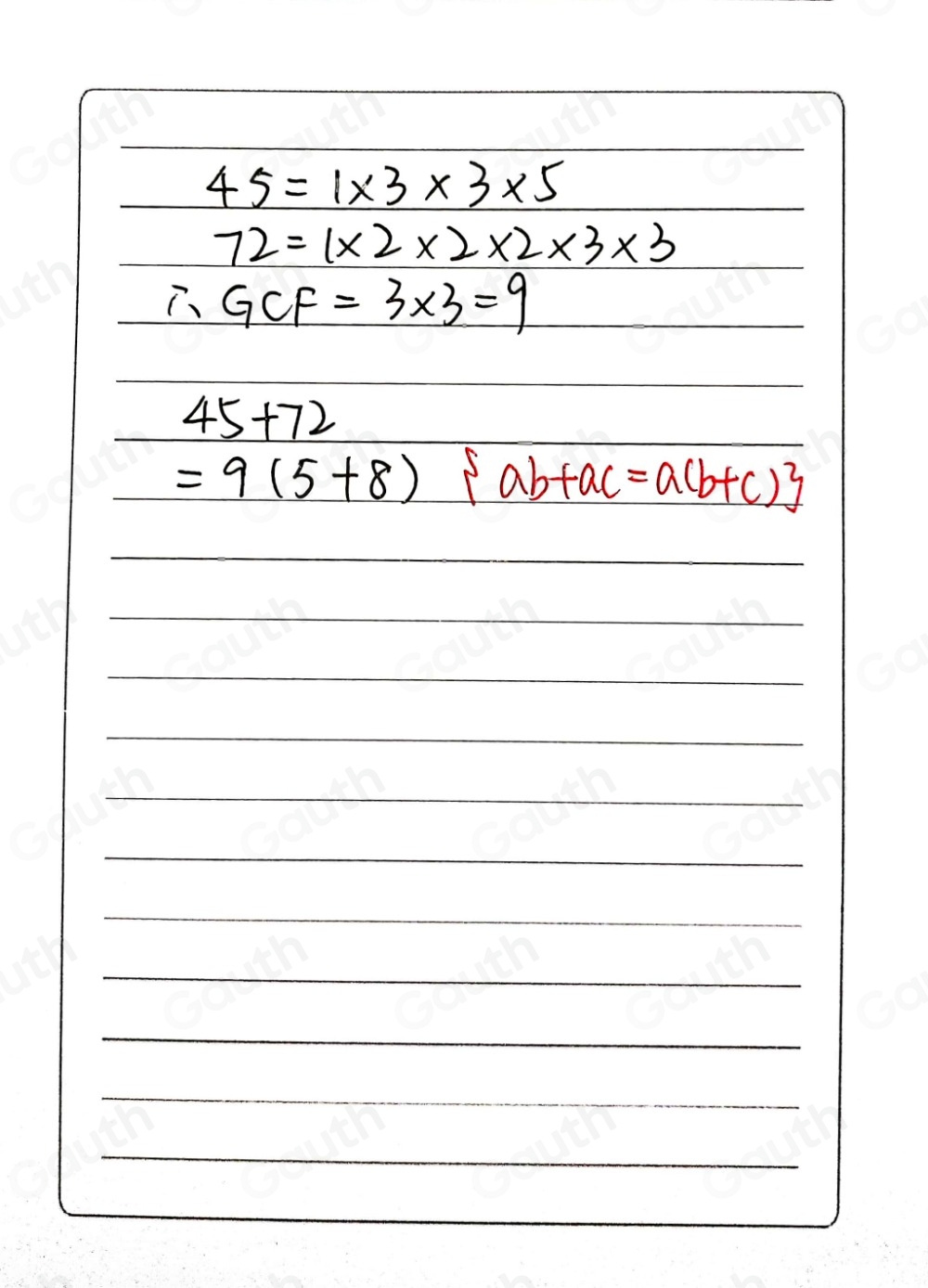 Solved: Factor 45+72. Write your answer in the form a(b+c) where a is ...