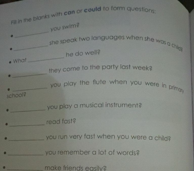 Resuelto:Fill in the blanks with can or could to form questions: _ you ...