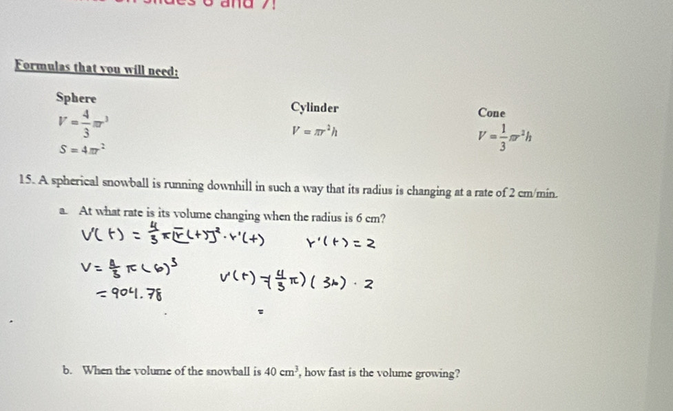 Solved: Formulas that vou will need: Sphere V= 4/3 π r^3 Cylinder Cone ...