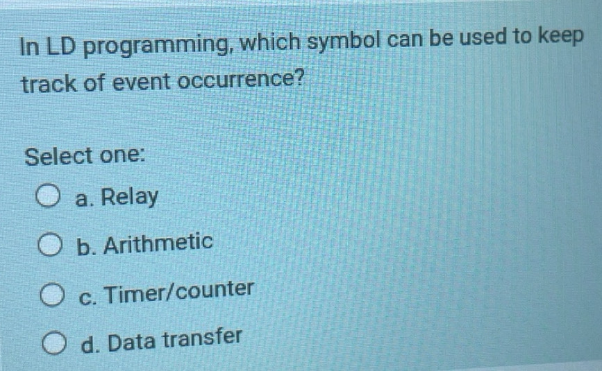 Solved: In LD programming, which symbol can be used to keep track of ...