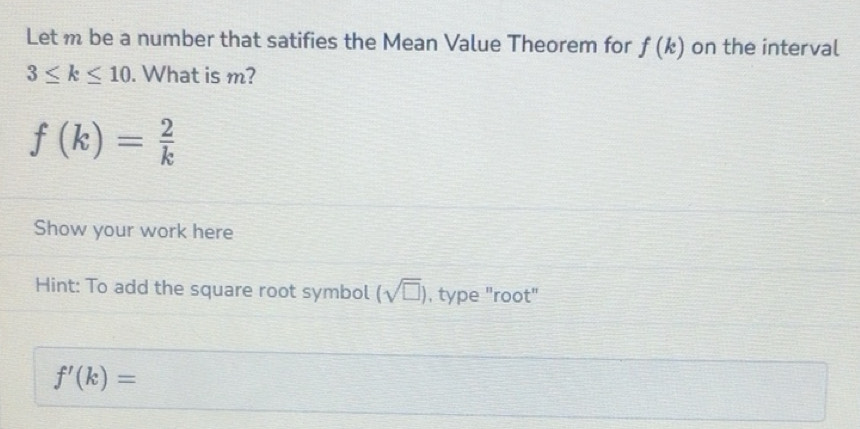 Solved: Let m be a number that satifies the Mean Value Theorem for f(k ...