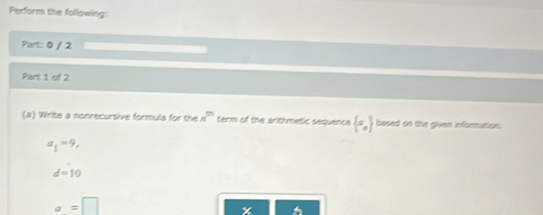 Solved: Perform the following: Part: 0 / 2 Part 1 of 2 (a) Write a ...