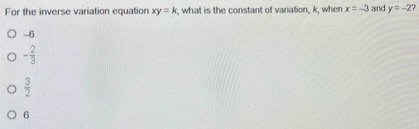 For the inverse variation equation xy=k , what is the constant of ...