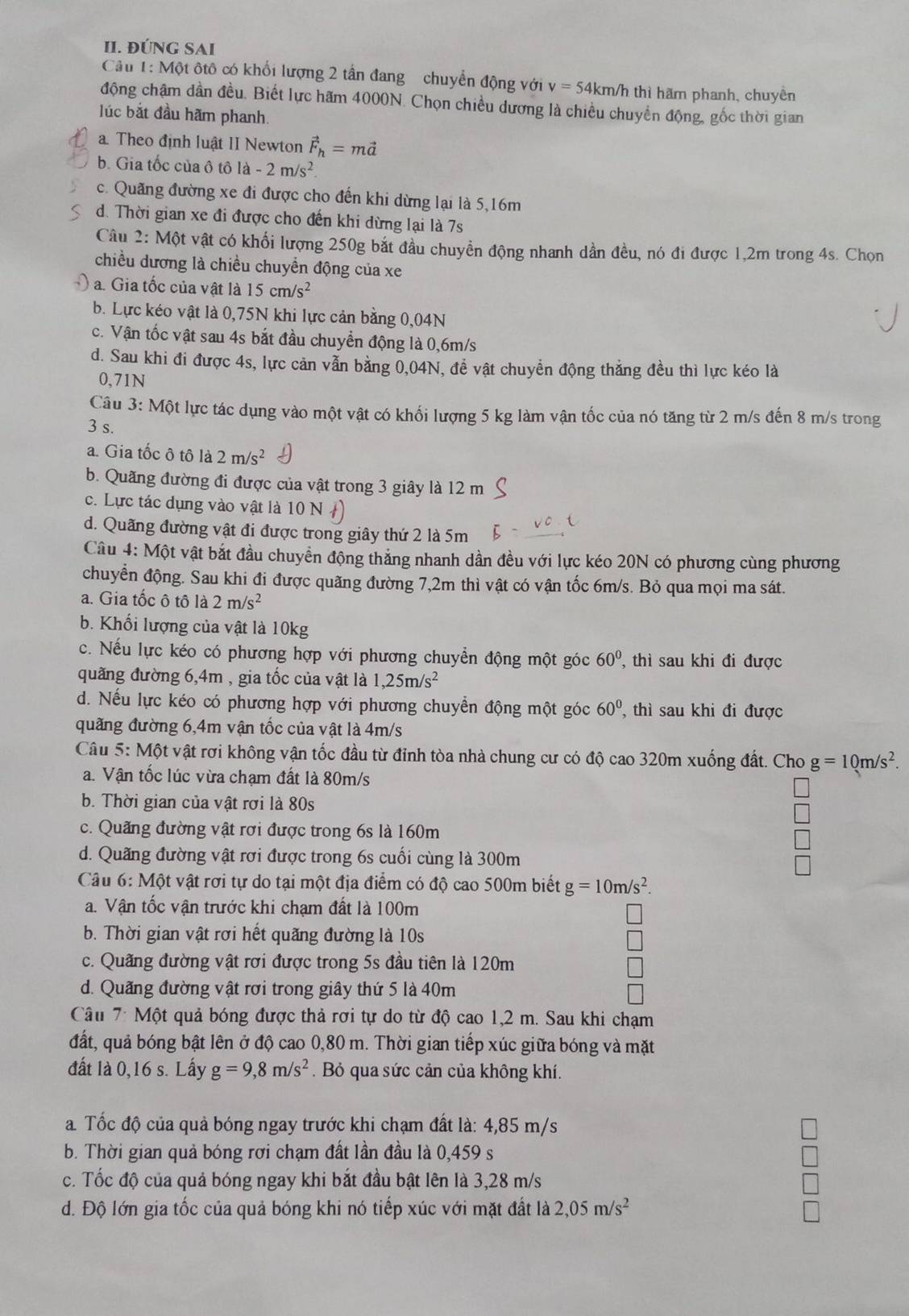 Giải quyết:ĐÚNG SAI Câu 1: Một ôtô có khối lượng 2 tần đang chuyển động ...