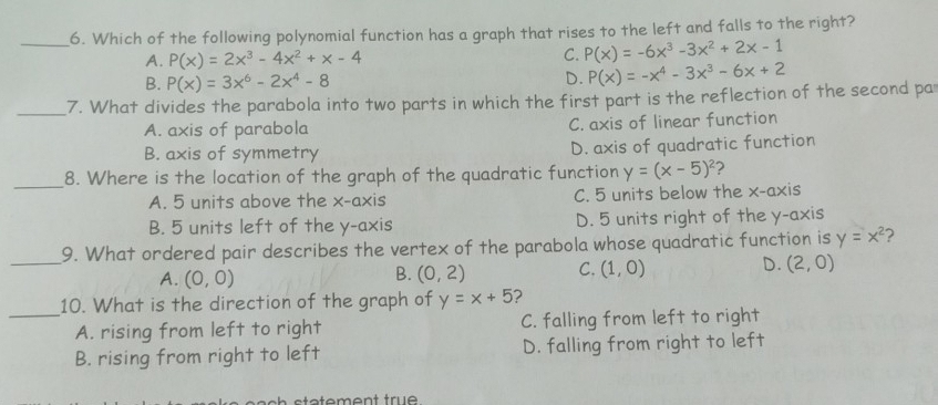 Solved: Which of the following polynomial function has a graph that ...