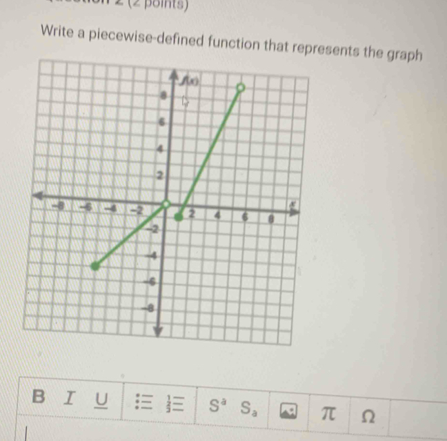 Solved: 2 (2 points) Write a piecewise-defined function that repsents ...