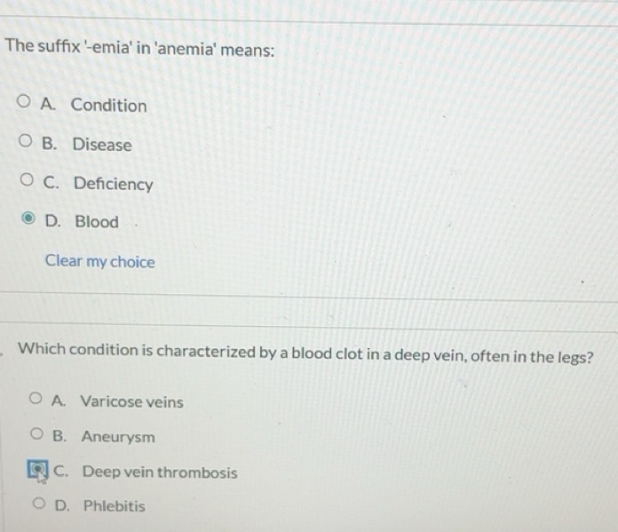 Solved: The suffix '-emia' in 'anemia' means: A. Condition B. Disease C ...