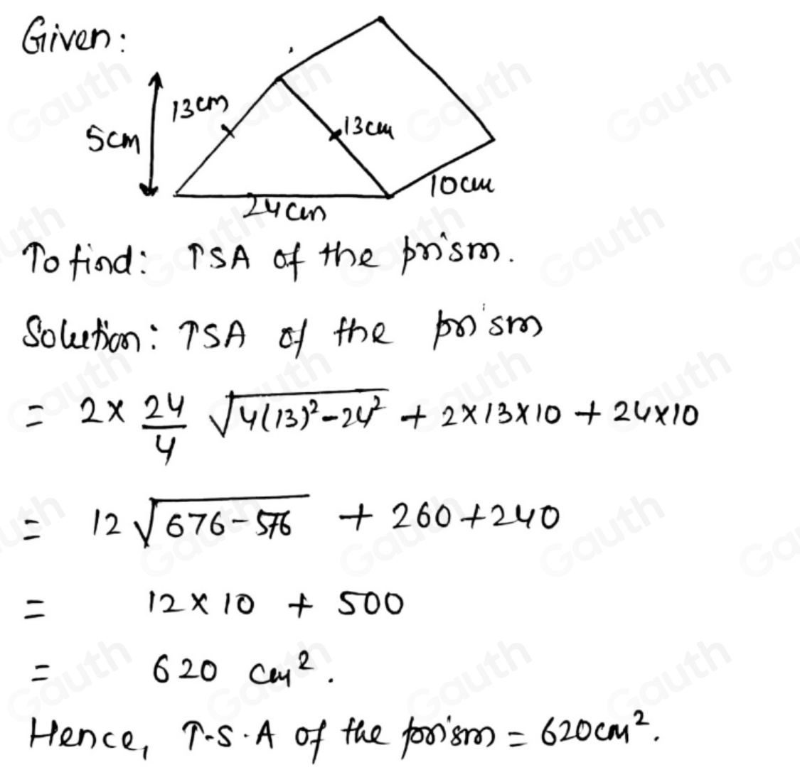 Solved: Find the total surface area of this prism where the cross ...
