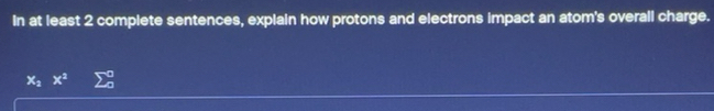 Solved: in at least 2 complete sentences, explain how protons and ...