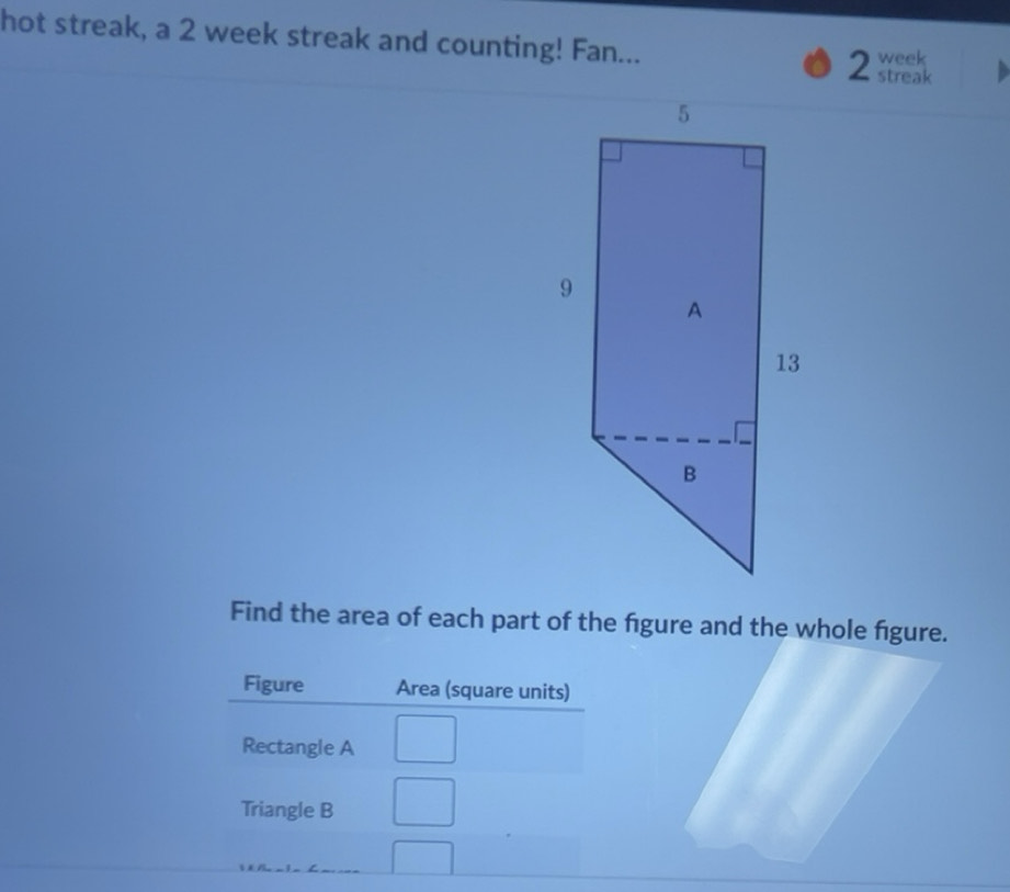 Solved: hot streak, a 2 week streak and counting! Fan... 2 streak week ...