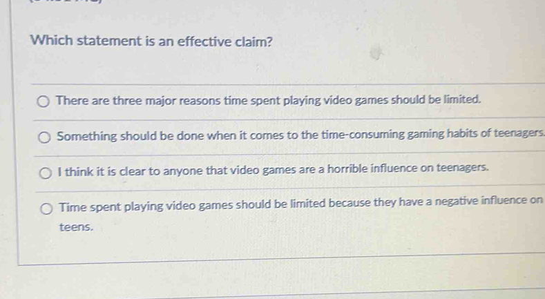 Solved: Which statement is an effective claim? There are three major ...