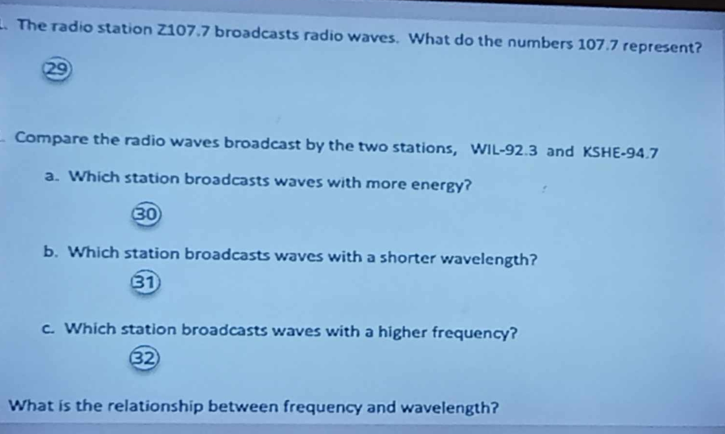 Solved: The radio station Z107.7 broadcasts radio waves. What do the ...