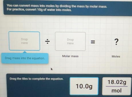 Solved: You can convert mass into moles by dividing the mass by molar ...