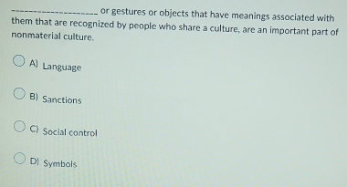 Solved: or gestures or objects that have meanings associated with them ...