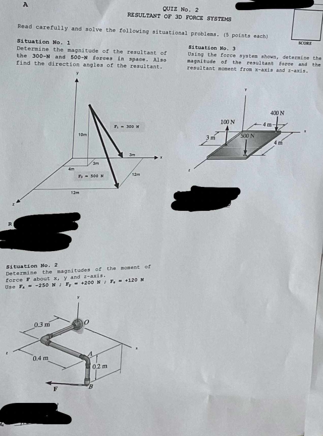 Solved: A QUIZ No. 2 RESULTANT OF 3D FORCE SYSTEMS Read carefully and ...