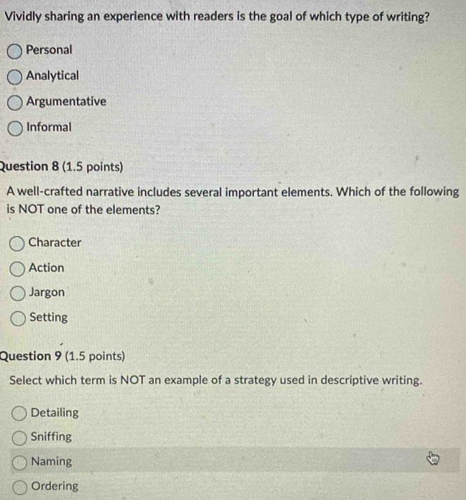 Solved: Vividly sharing an experience with readers is the goal of which ...