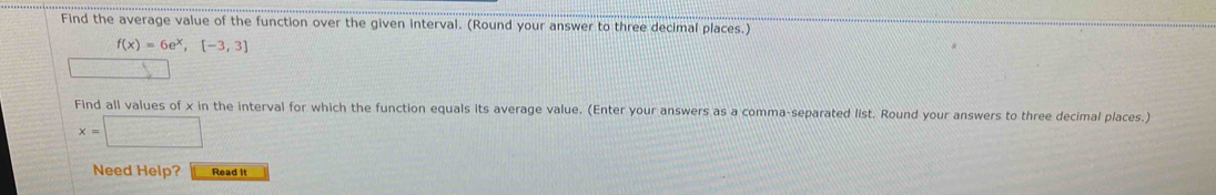 Solved: Find the average value of the function over the given interval ...