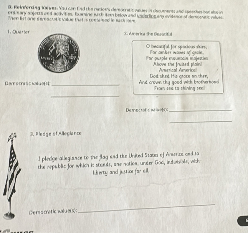 Solved: Reinforcing Values. You can find the nation's democratic values ...
