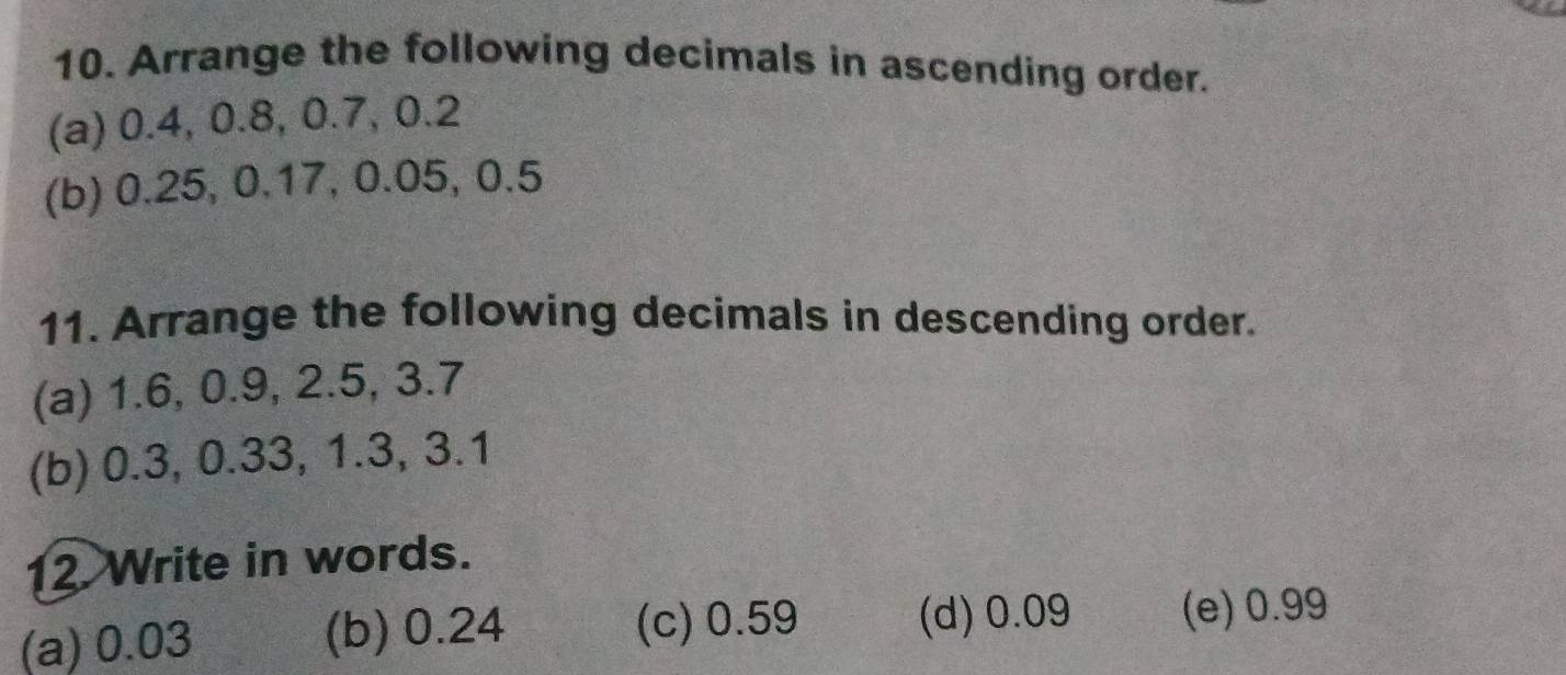 Solved: Arrange the following decimals in ascending order. (a) 0.4, 0.8, 0.7, 0.2 (b) 0.25, 0.17 ...