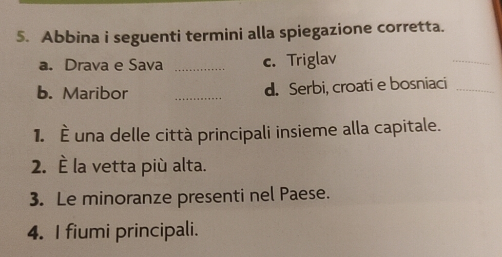 Risolto:Abbina i seguenti termini alla spiegazione corretta. a. Drava e ...