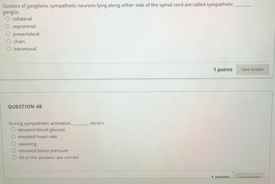 Solved: Clusters of ganglionic sympathetic neurons lying along either ...