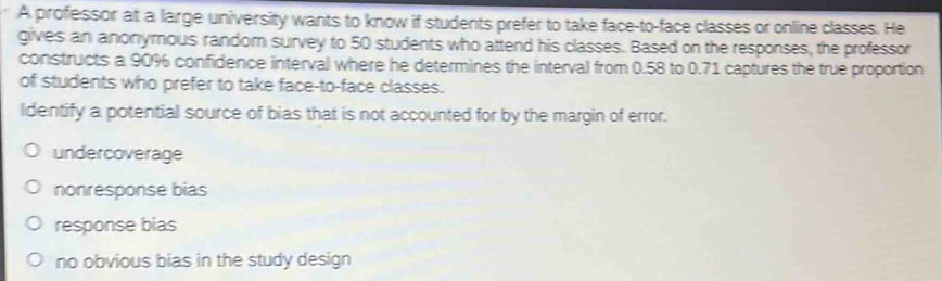 Solved: A professor at a large university wants to know if students ...