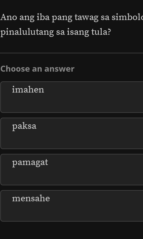 Solved: Ano ang iba pang tawag sa simbol pinalulutang sa isang tula ...