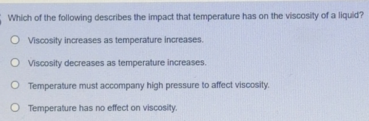 Solved: Which of the following describes the impact that temperature ...