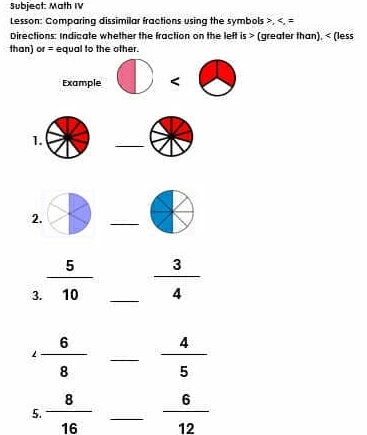 Solved: Subject: Math IV Lesson: Comparing dissimilar fractions using ...
