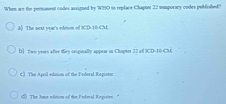 Solved: When are the permanent codes assigned by WHO to replace Chapter ...