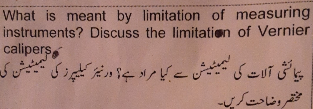 Solved: What is meant by limitation of measuring instruments? Discuss ...